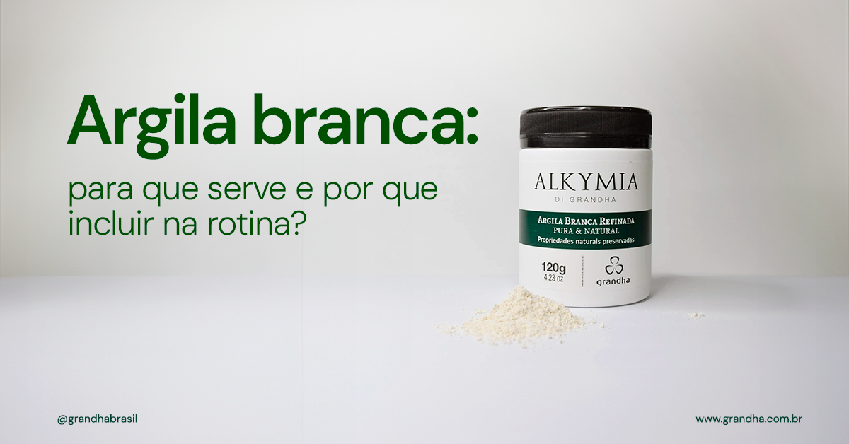 White clay: what is it for and why include it in your routine? Grandha ...